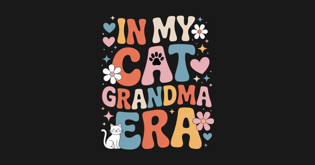 Funny Cute Cat Grandma - Funny Cute Cat Grandma - T-Shirt | TeePublic