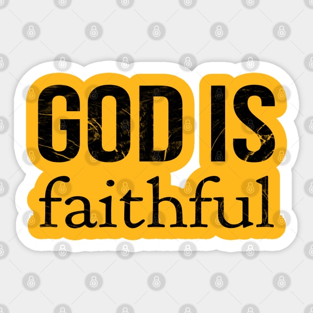 God Is Faithful Cool Motivational Christian - God Is Faithful - Sticker ...