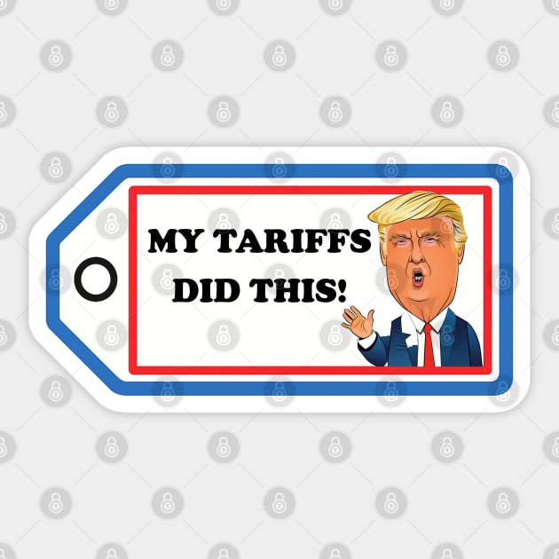 Trump Tariffs Price Tag - Trump Tariffs - Sticker | TeePublic