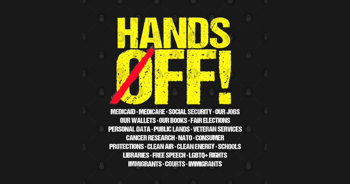 Hands Off Protest - Hands Off - T-Shirt | TeePublic