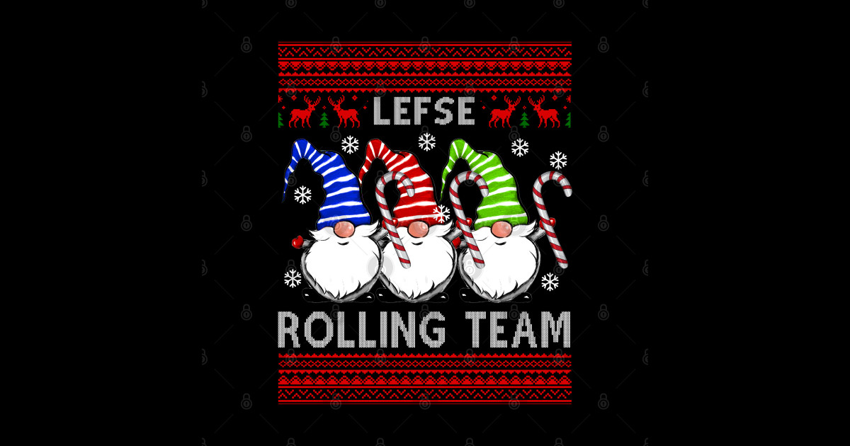 Lefse Rolling Team Christmas Gnome Design - Lefse Rolling Team ...