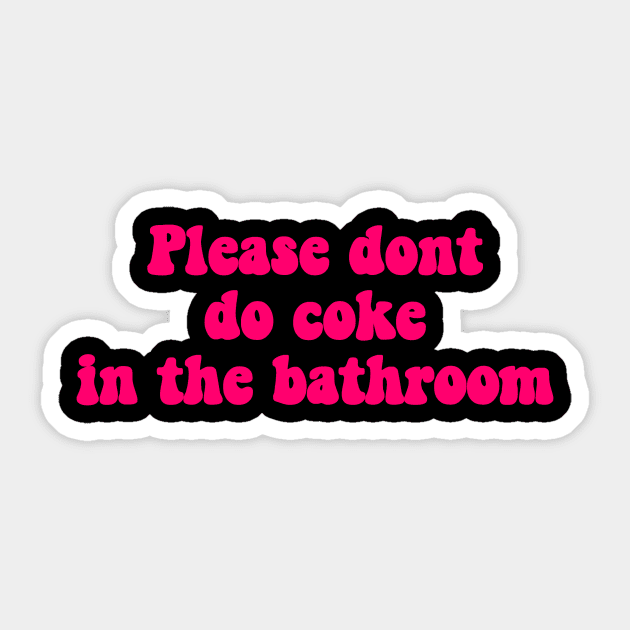 Coke meme hot pink - Quotes - Sticker | TeePublic