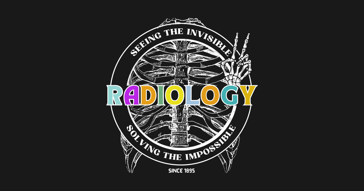 Seeing The Invisible Radiology Solving The Impossible Since 1895 ...