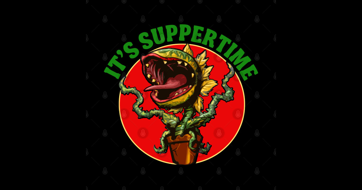 It's Suppertime! - Little Shop Of Horrors - Sticker | TeePublic