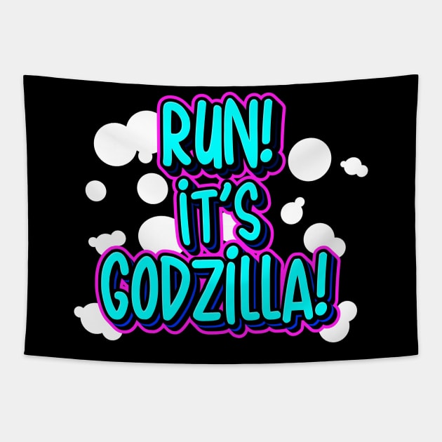 Run It's Godzilla - Run Its Godzilla - Tapestry | TeePublic