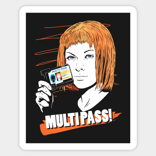 MULTIPASS! - Multipass Five Element Movie Quote - Sticker | TeePublic