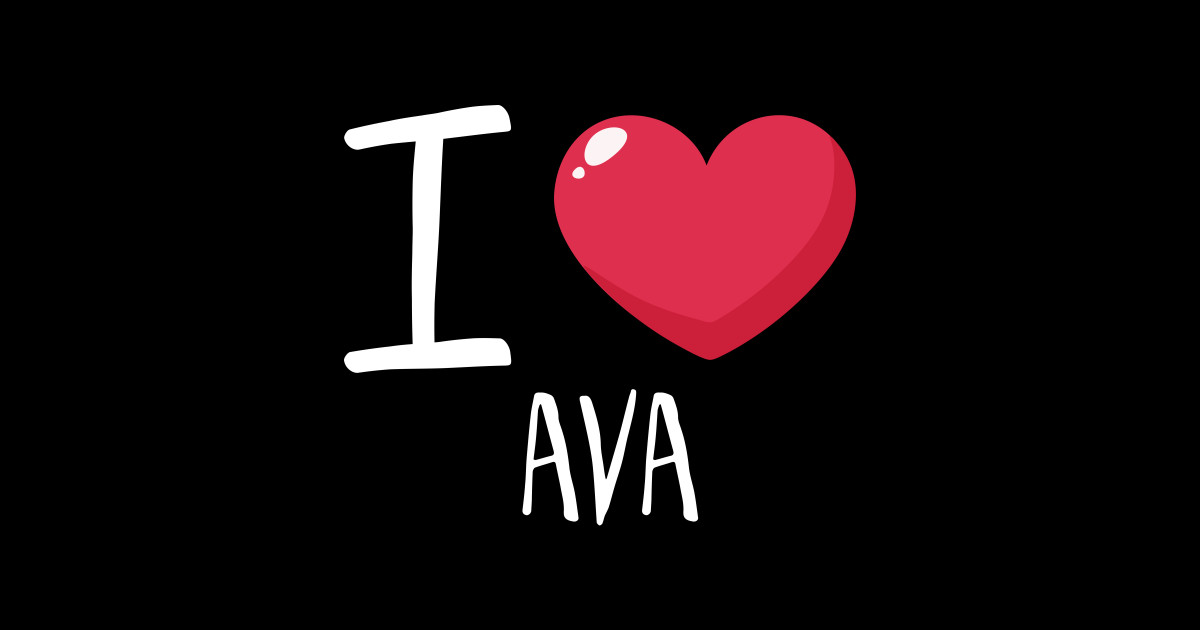 I Love Ava - Love - Sticker | TeePublic