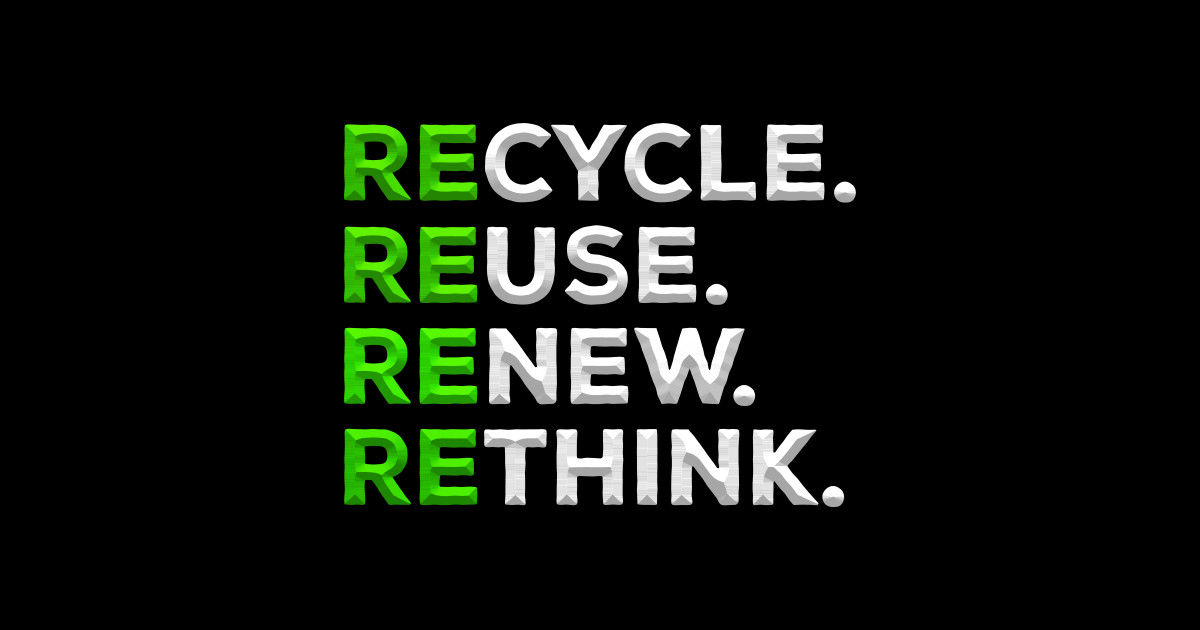Earth Day Reduce Reuse Recycle Awesome Recycling - Reduce Reuse Recycle ...