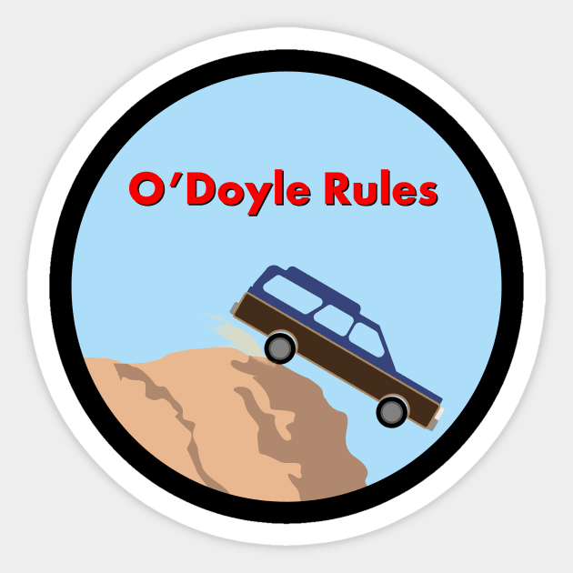 O'Doyle Rules - Billymadison - Sticker | TeePublic