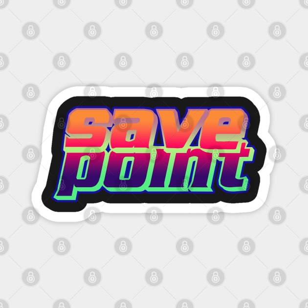 SAVE POINT Gamer silliness - Anime - Magnet | TeePublic