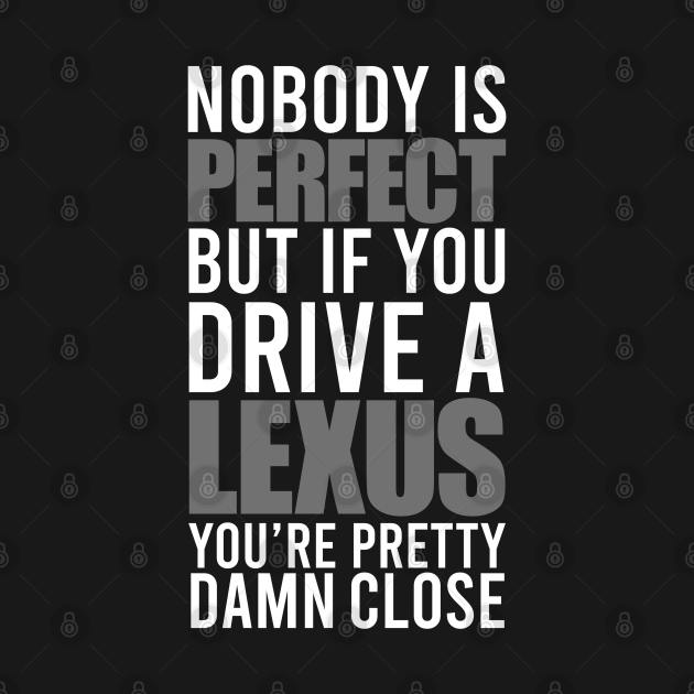 Lexus Owners - Lexus - T-Shirt | TeePublic