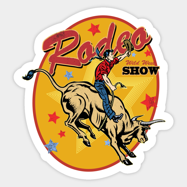 Rodeo - Rodeo Cowboy - Sticker | TeePublic