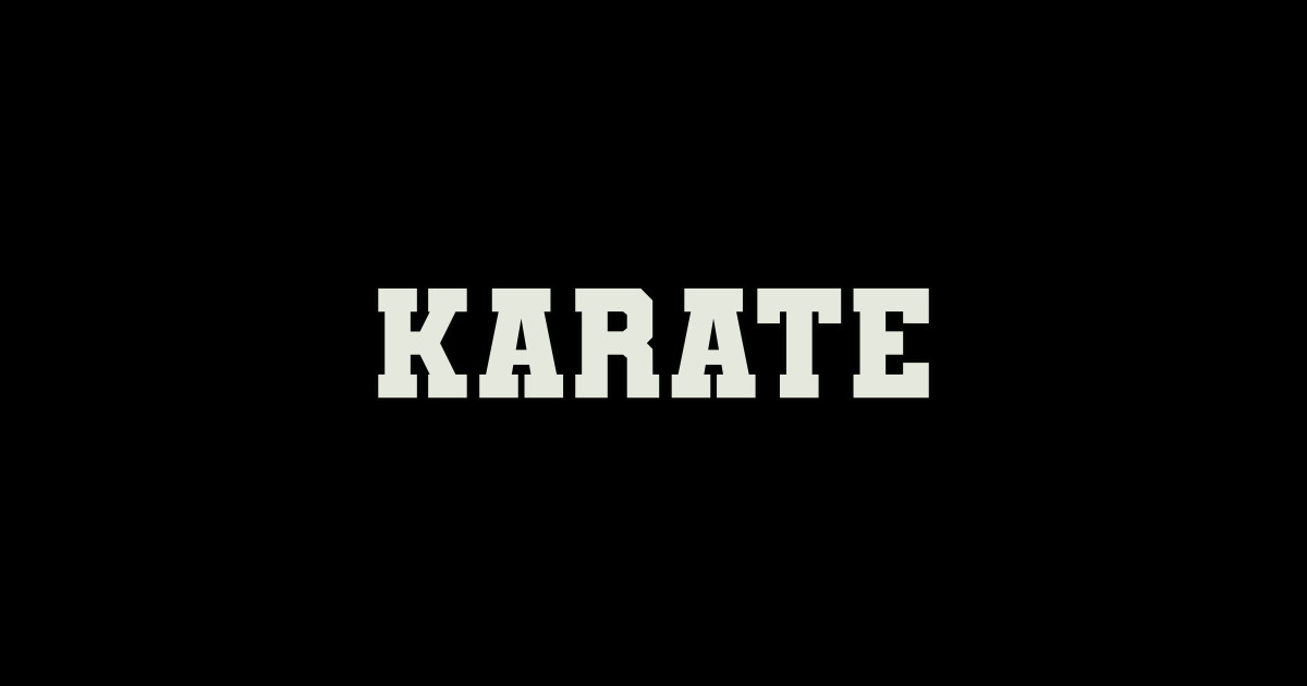Karate Word - Karate - Posters and Art Prints | TeePublic