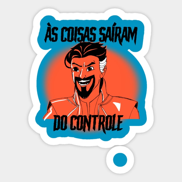"As coisas saíram do controle" - Doutor - Sticker | TeePublic