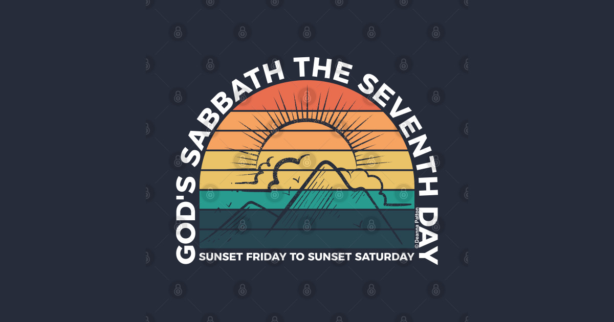God's Sabbath The Seventh Day - Sunset - White Text - Sabbath - T-Shirt ...