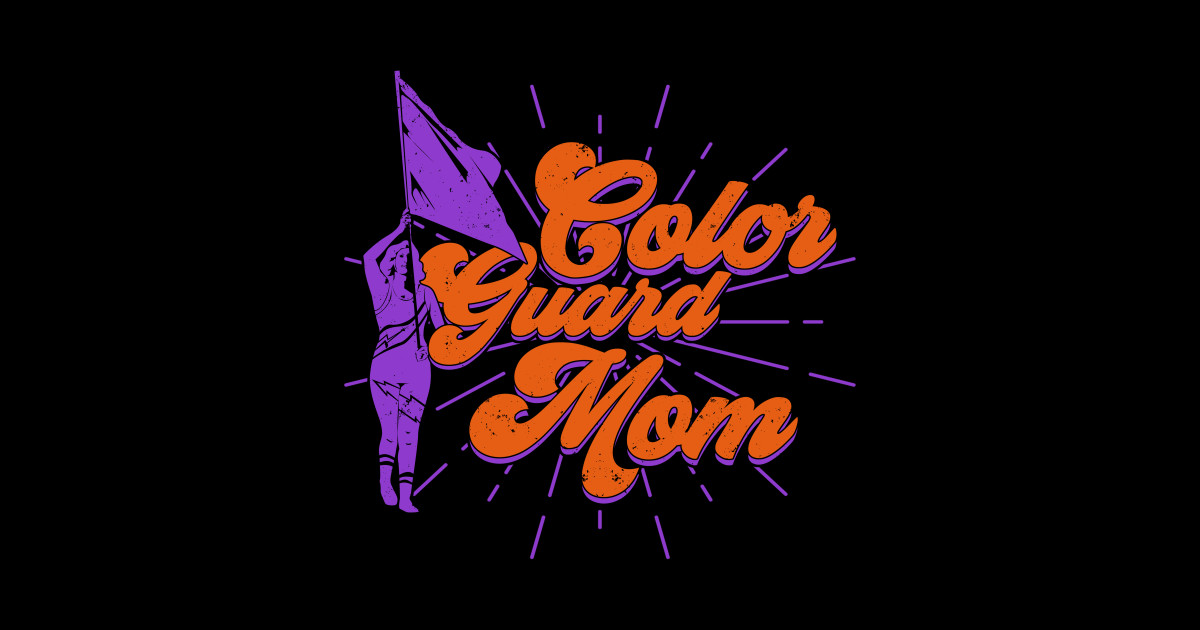 Flag Spinning Color Guard Mom - Color Guard Mom - Sticker | TeePublic