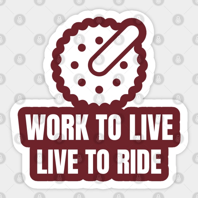 LIVE TO RIDE - Cycling - Sticker | TeePublic
