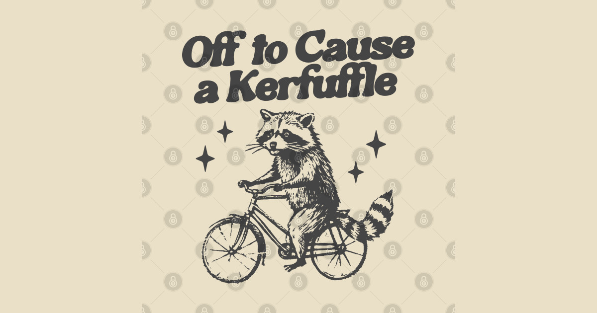Racoon Off to Cause a Kerfuffle T-shirt, Funny Silly Raccoon Meme Tee ...