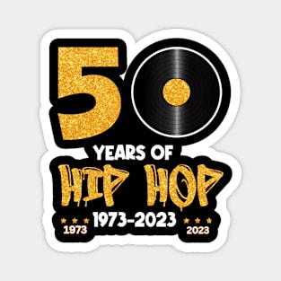 50th Anniversary Of Hip Hop 50 Years Of Magnets for Sale | TeePublic