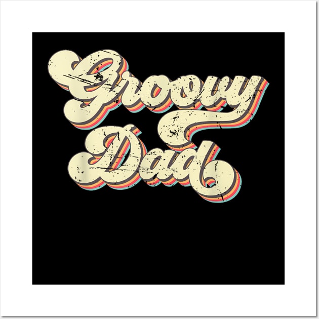 Groovy Dad 70S Aesthetic Papa Father'S Day - Groovy Dad 70s Aesthetic ...