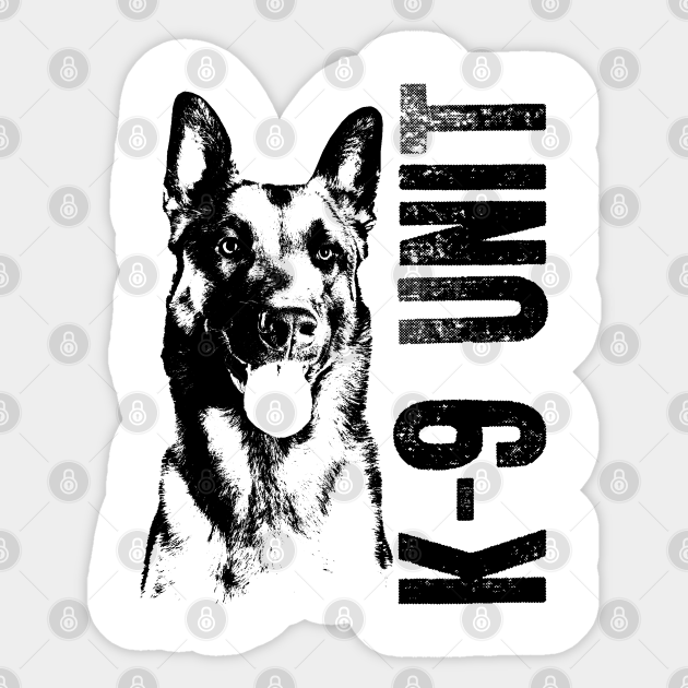 K-9 Unit - Police Dog Unit- Malinois - K9 Unit - Sticker | TeePublic