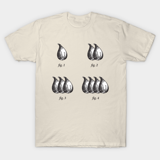Figs - Funny - T-Shirt | TeePublic