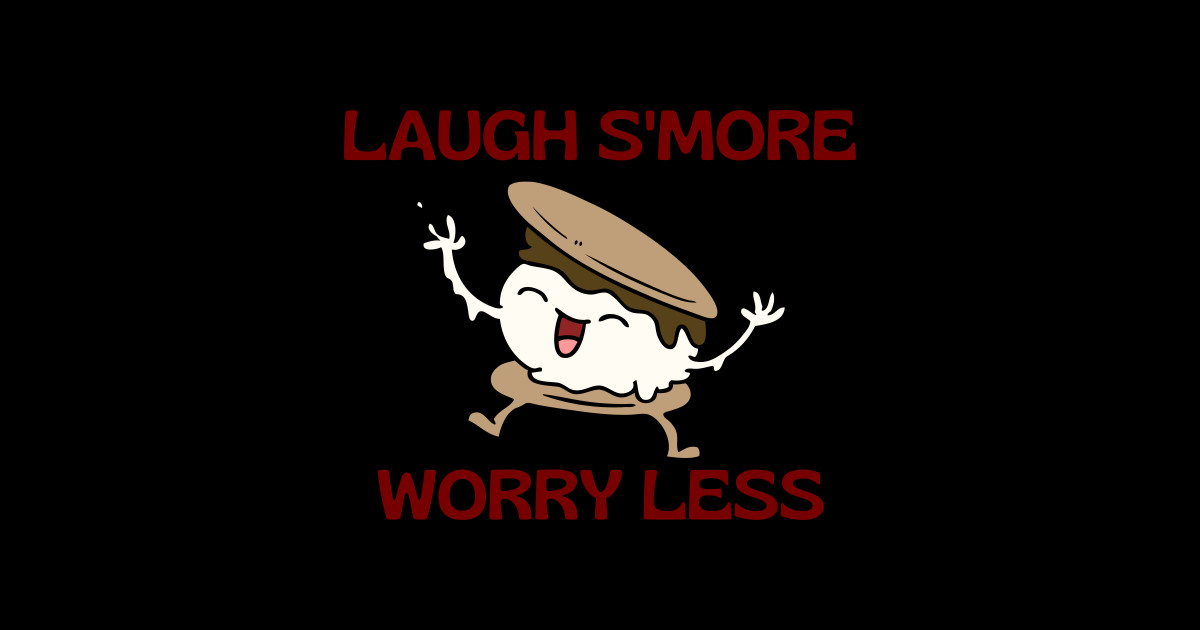 Laugh s’more worry less | Cute Smore Pun - Smore - Sticker | TeePublic