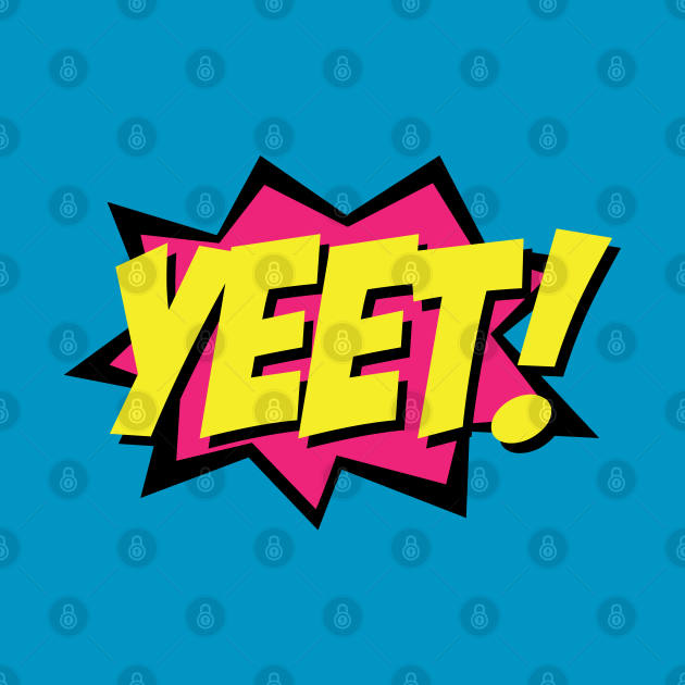 Yeet! - Yeet - Kids Hoodie | TeePublic