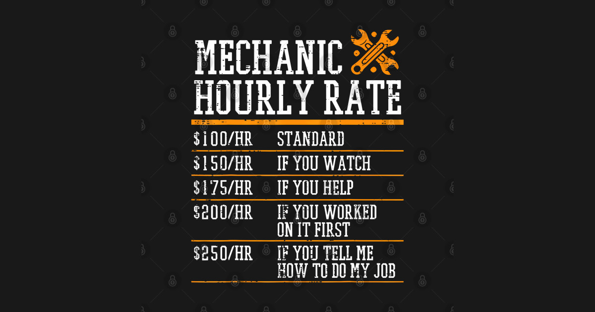 Mechanic Hourly Rate Funny Labor Cost Chart Auto Repair - Mechanic ...