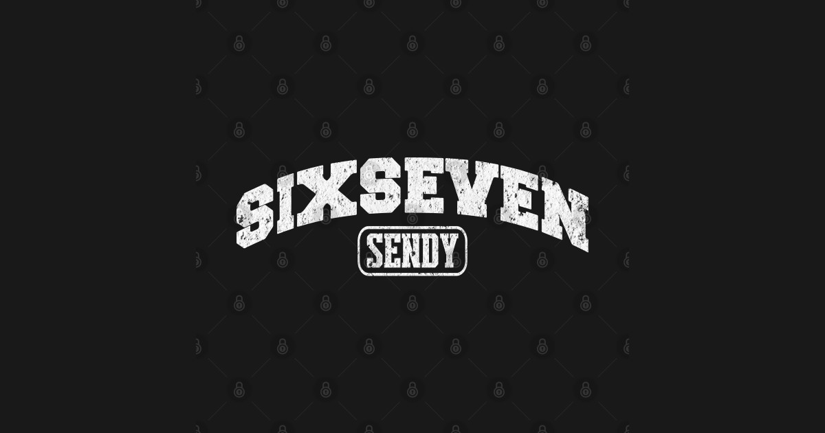 Six Seven SENDY, fun collegiate look, 6 7 meme - 6 7 - T-Shirt | TeePublic