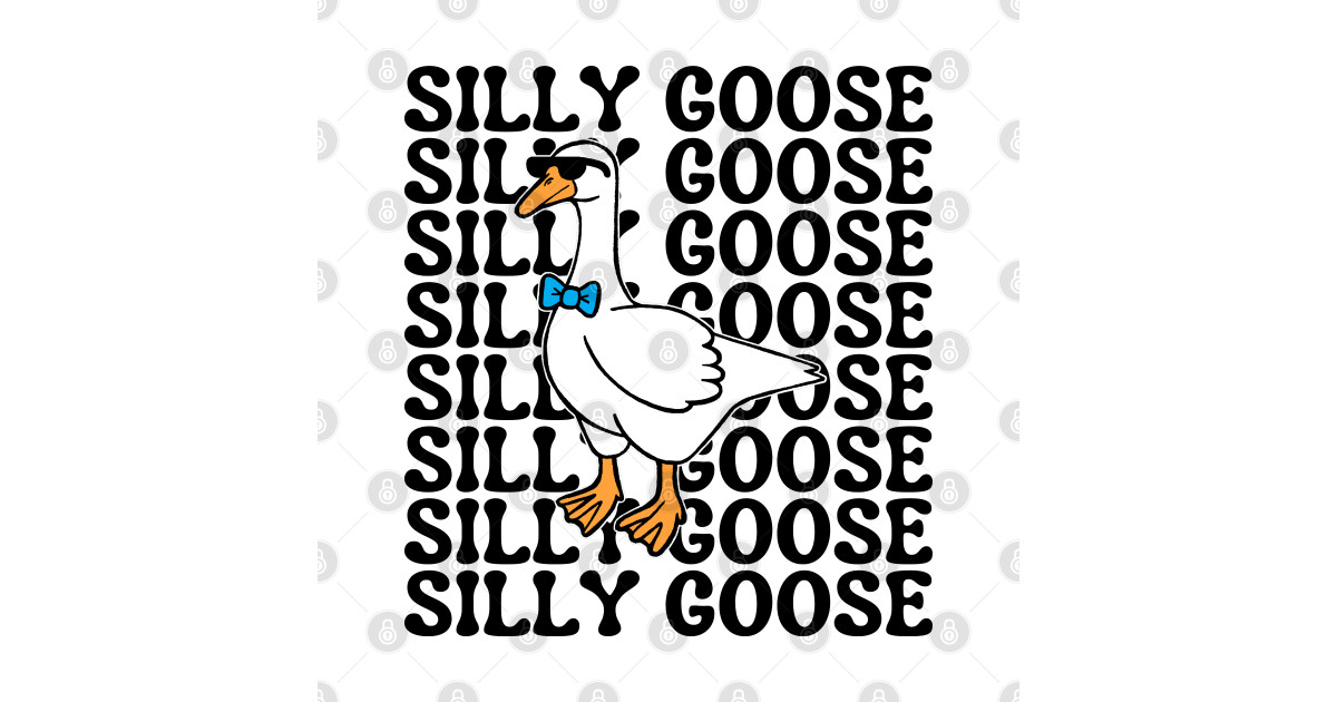 Repeating Text Silly Goose - Silly Goose Repeating Text - T-Shirt ...