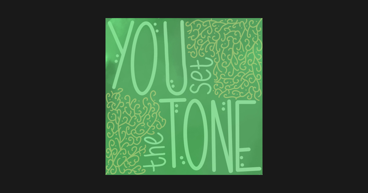 You Set The Tone - You Set The Tone - T-Shirt | TeePublic