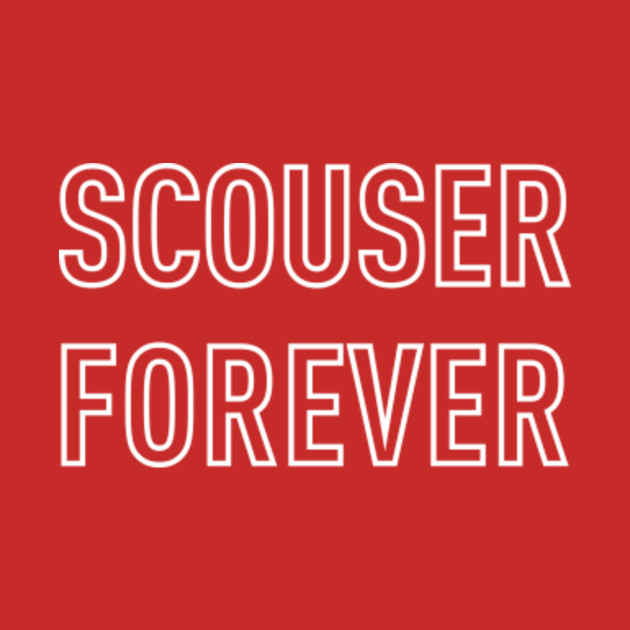 Scouser - Liverpool - T-Shirt | TeePublic