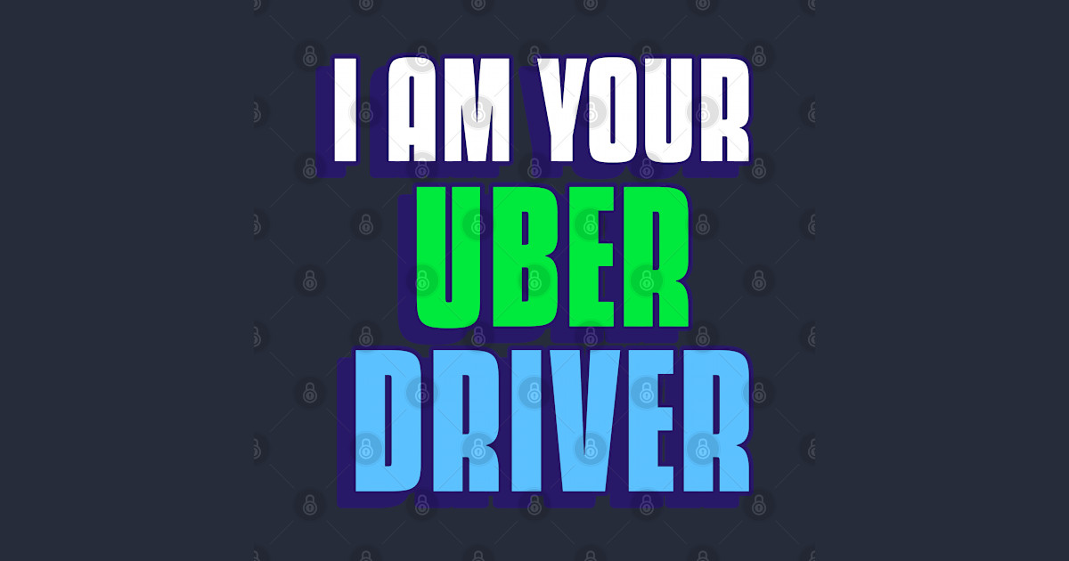 I'm Your Uber Driver t shirt funny meme humor gen z Uber Eats - Uber ...