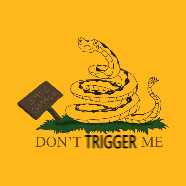 Don't TRIGGER Me - Triggered - T-Shirt | TeePublic
