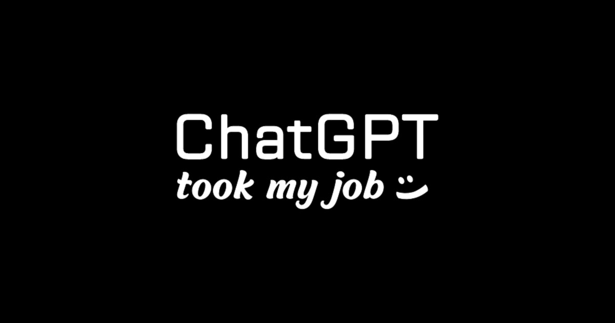 ChatGPT took my job - Talk Chat Gpt To Me - Sticker | TeePublic