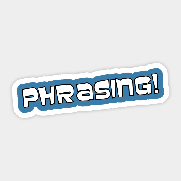 Phrasing! - Lana - Sticker | TeePublic