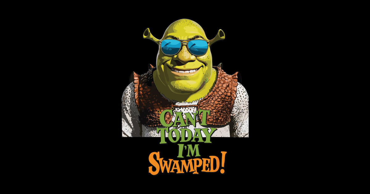 Can't Today I'm Swamped Shrek Vintage Cartoon Characters - Vintage ...
