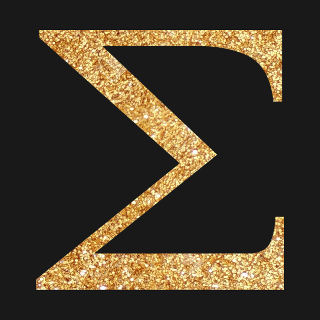Gold Sigma - Sigma - T-Shirt | TeePublic