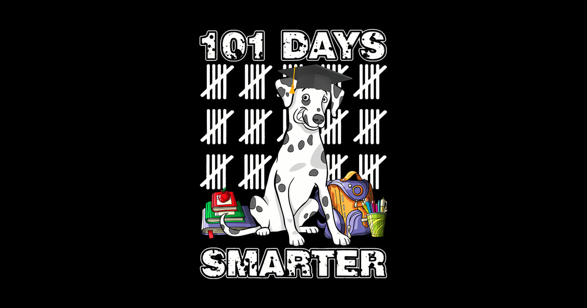 101 Days Of School Dalmatian Dog 100 Days Smarter Teacher - 101 Days Of ...