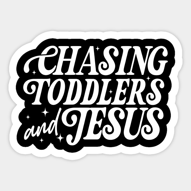 Chasing Toddlers And Jesus Funny Christian Gift - Chasing Toddlers And ...