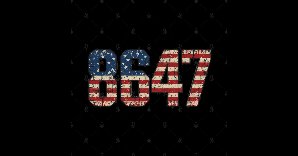 8647 American Flag – Anti Trump Political Protest Statement - 8647 ...