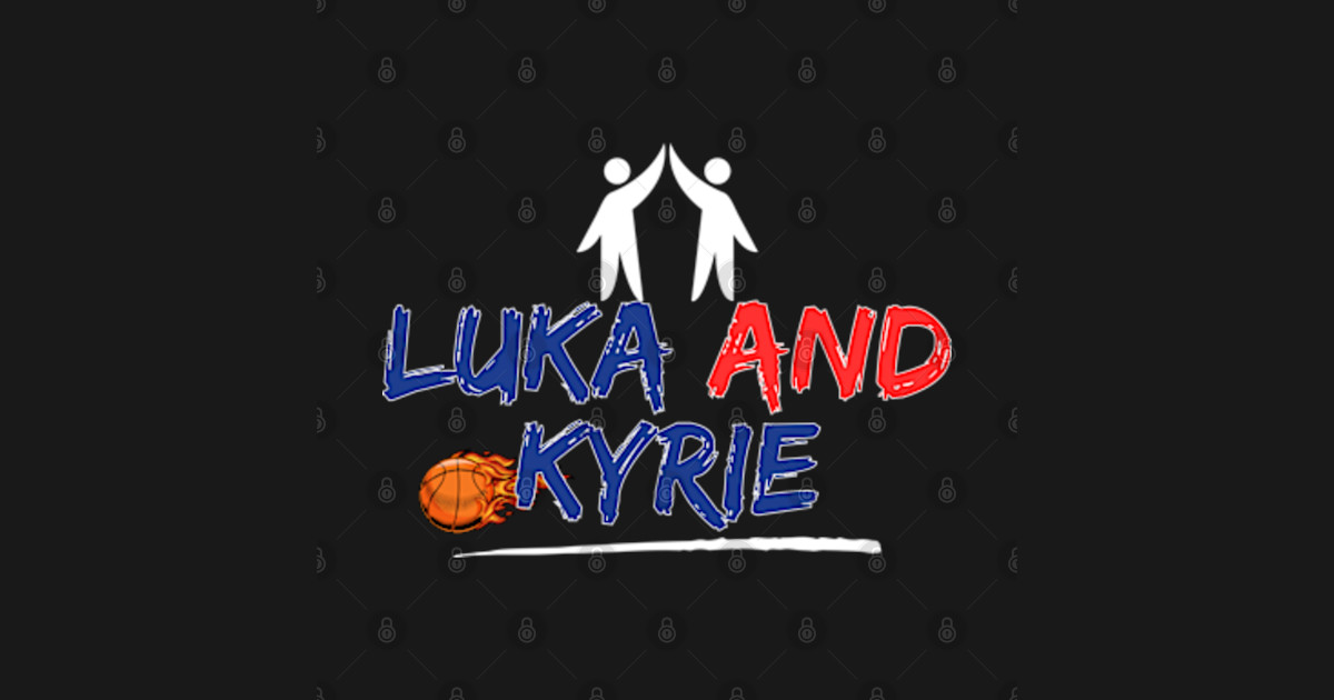 Luka and Kyrie Step Brothers - Luka And Kyrie - T-Shirt | TeePublic