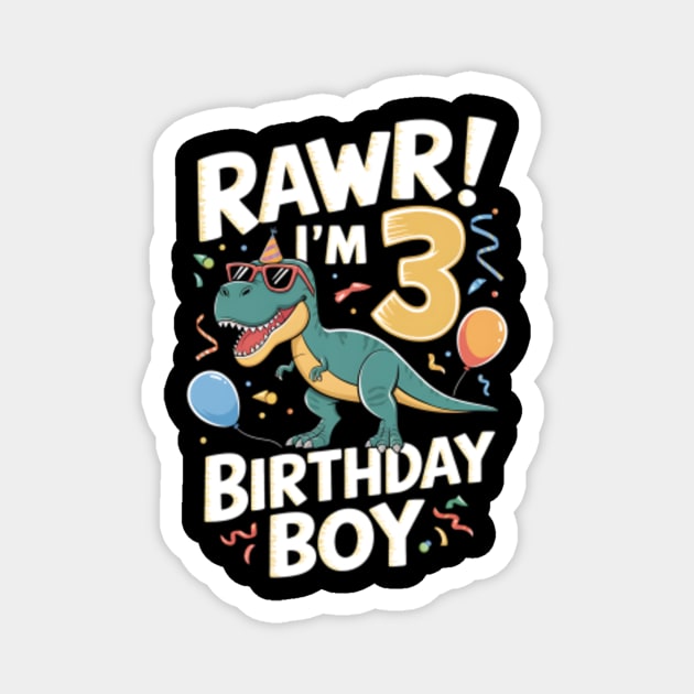 3 Year Old 3rd Birthday Boy T Rex Dinosaur - 3 Year Old - Magnet | TeePublic