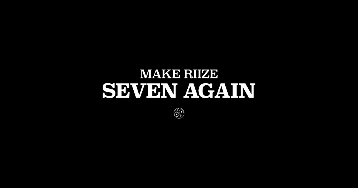 MAKE RIIZE SEVEN AGAIN - Riize - Sticker | TeePublic