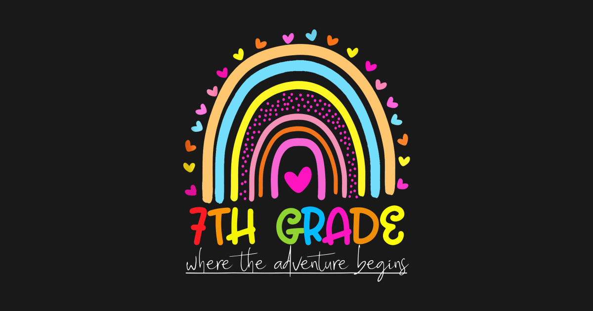 Rainbow 7th Grade Where The Adventure Begins - 7th Grade Where The ...