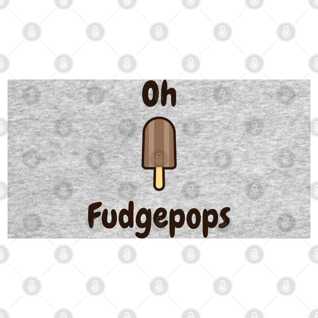 Oh fudgepops - Fudgepop - Hoodie | TeePublic
