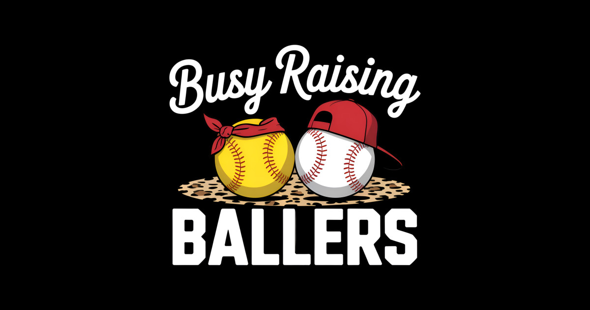 Excited Busy Raising Ballers - Athlete Love - Ballers - Sticker | TeePublic