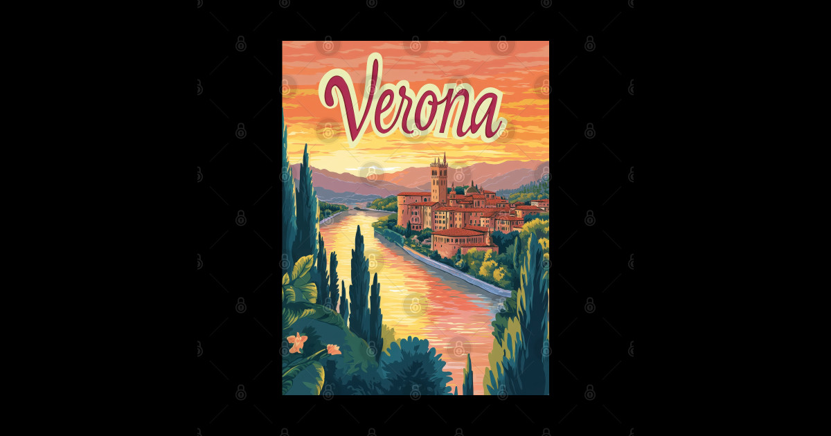 The travel poster captures the stunning skyline of Verona at sunset ...