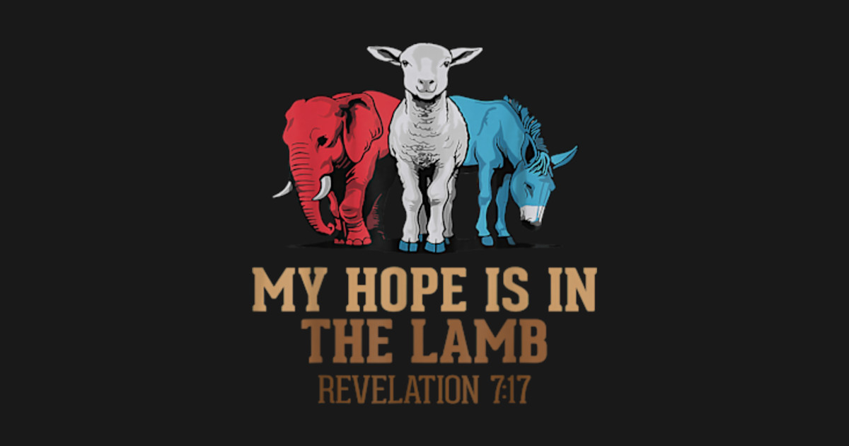 My Hope is in the lamb Funny Scripture Elephant Donkey - Donkey - T ...